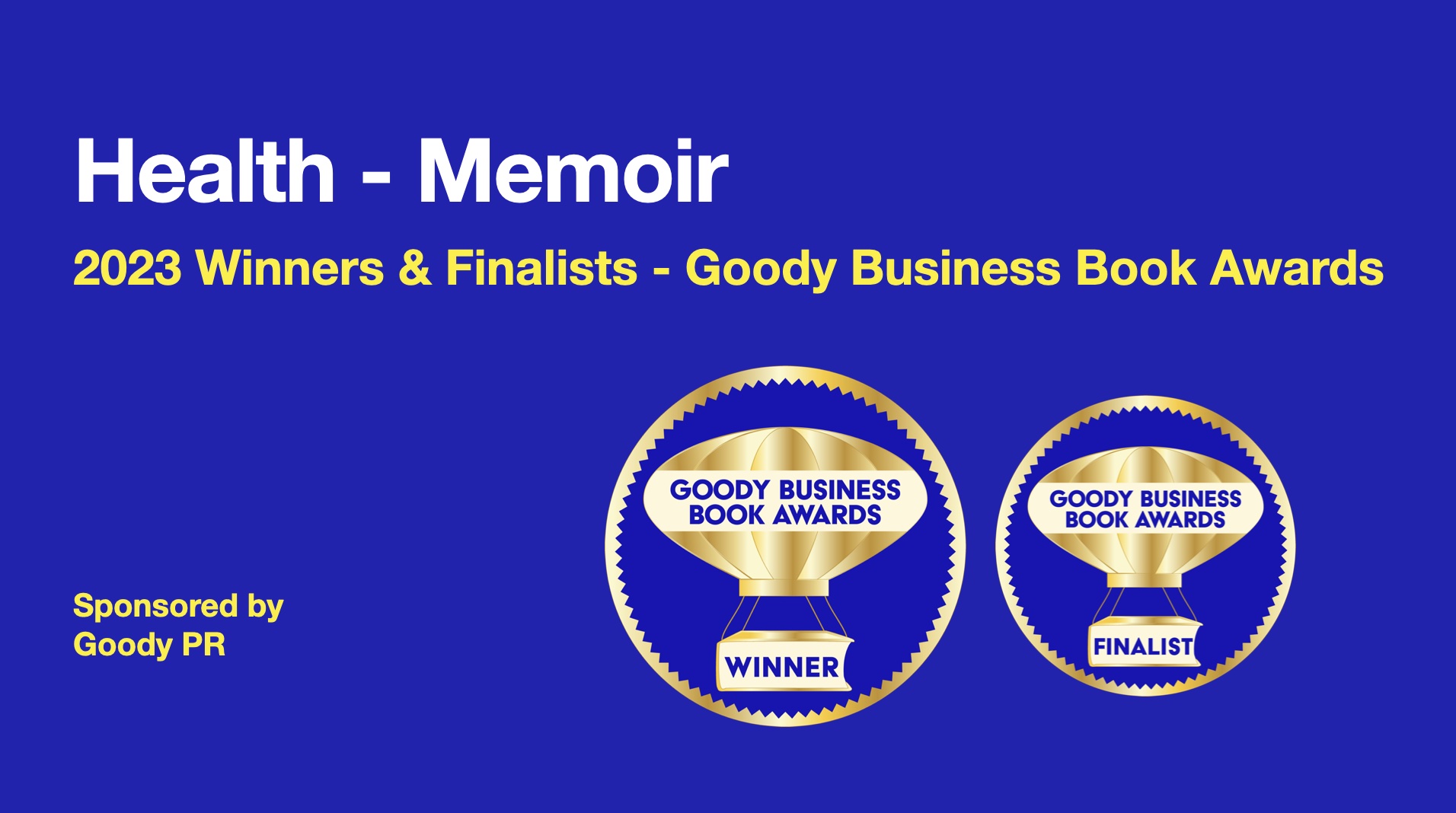 2023 Awards - Health Memoir - Goody Business Book Awards